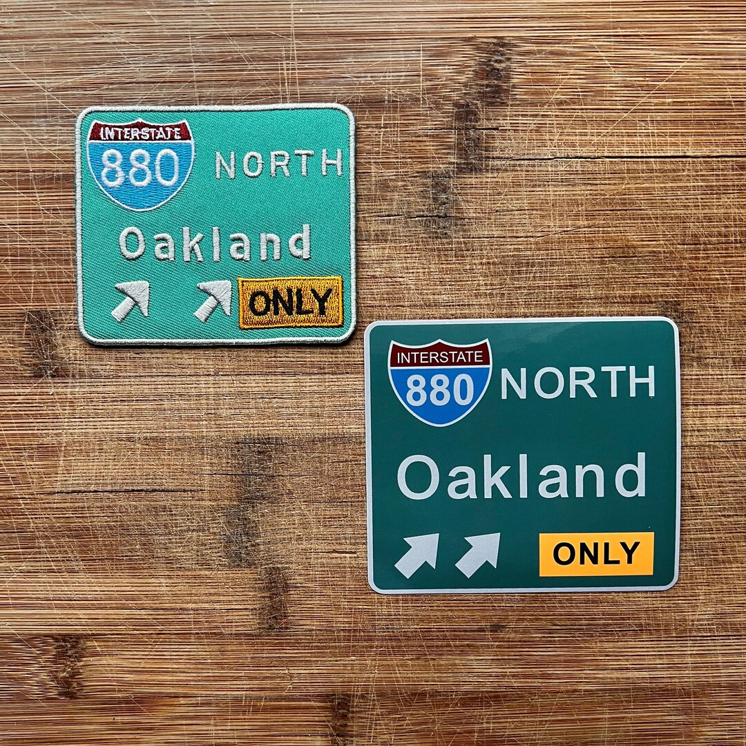Oakland Only California 880 Freeway Sign Iron on 3.5 Inch Patch and 4 ...