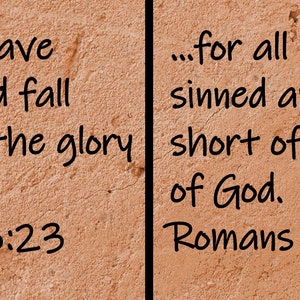 For All Have Sinned and Fall Short of the Glory of God. Romans 3:23 - Etsy