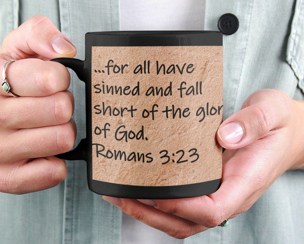 For All Have Sinned and Fall Short of the Glory of God. Romans 3:23 - Etsy