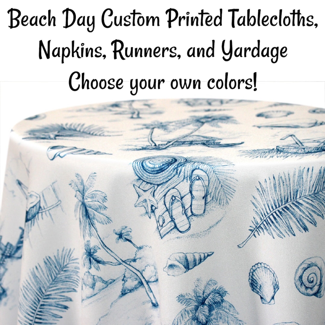 Beach Day Custom Printed Beach Decor Tablecloths, Napkins, Table ...