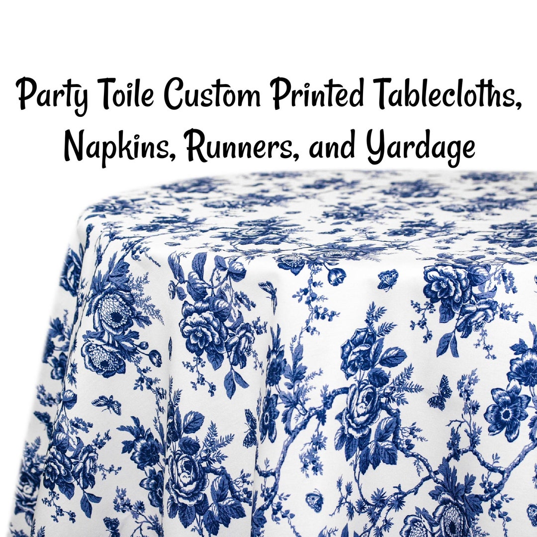 Party Toile Custom Printed Toile Tablecloths, Napkins, Table Runners ...