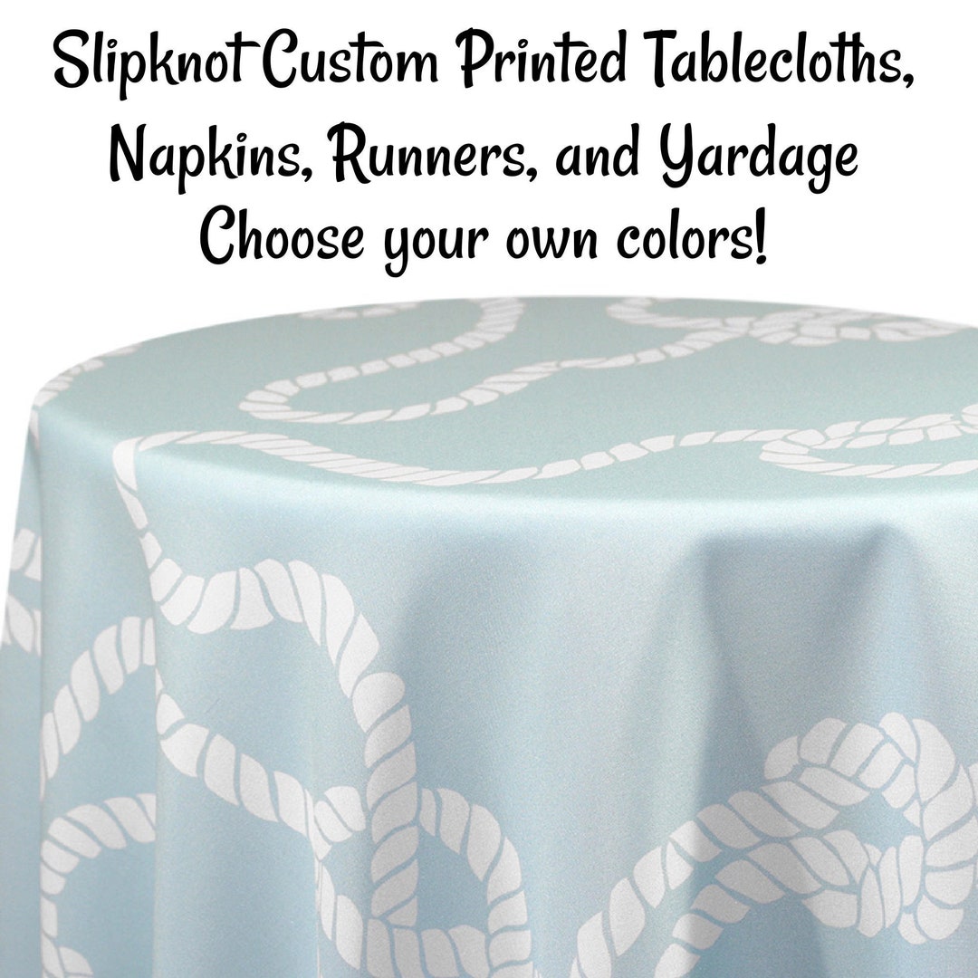 Slipknot Custom Printed Nautical Tablecloths, Napkins, Table Runners ...