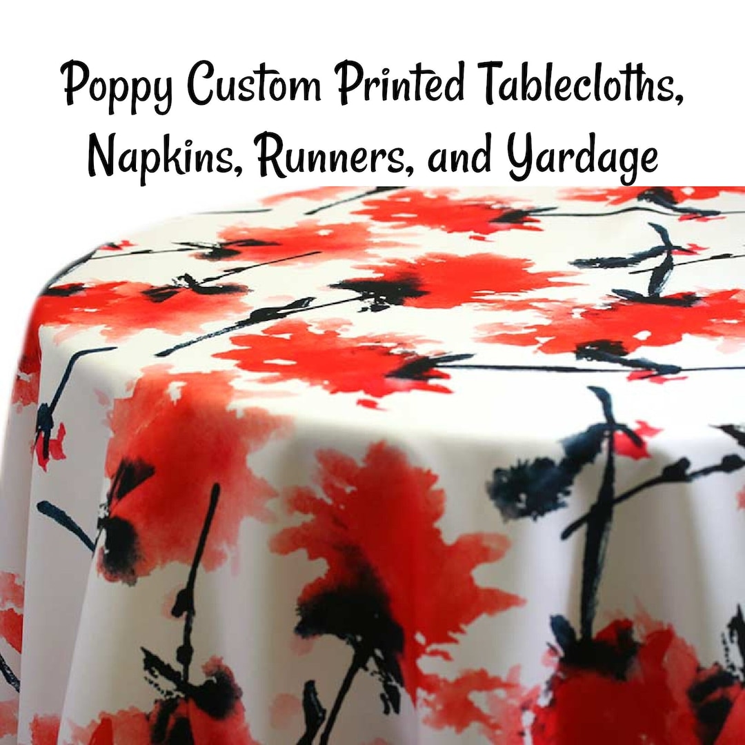 Red Poppy Custom Printed Poppy Tablecloths, Napkins, Table Runners, and ...