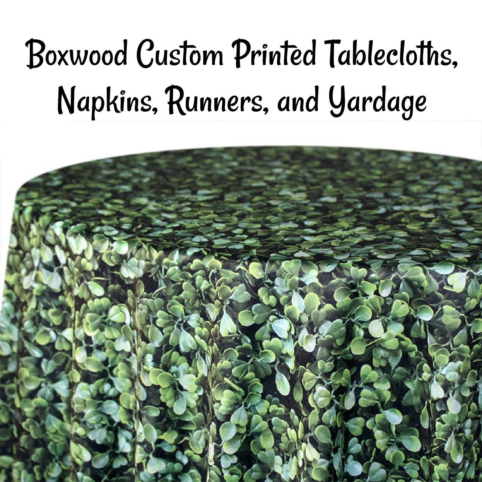 Boxwood Custom Printed Boxwood Shrub Tablecloths, Napkins, Table ...