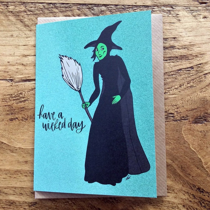 Wicked Witch 'have a Wicked Day' // Greetings Card - Etsy