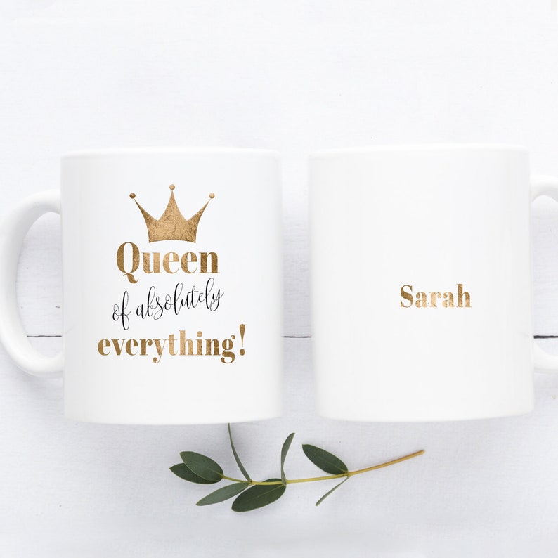 Queen of Everything Mug Gold Personalised Mug Queen Mug | Etsy