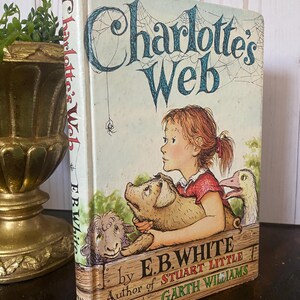 1952 Charlottes Web by E.B. White Pictures by Garth Williams Hardcover ...