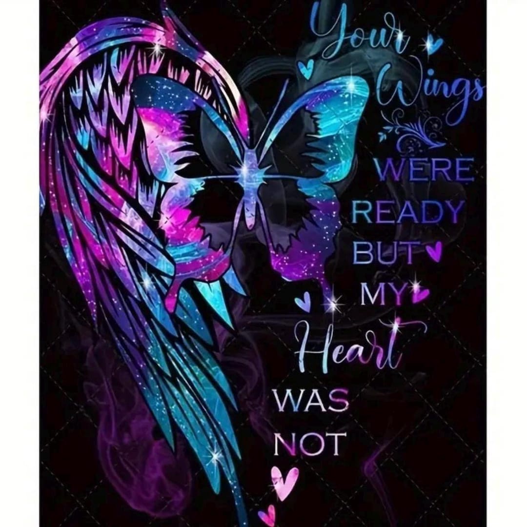 Your Wings Were Ready but My Heart Wasn’t 5D DIY Diamond Art Kit, for ...