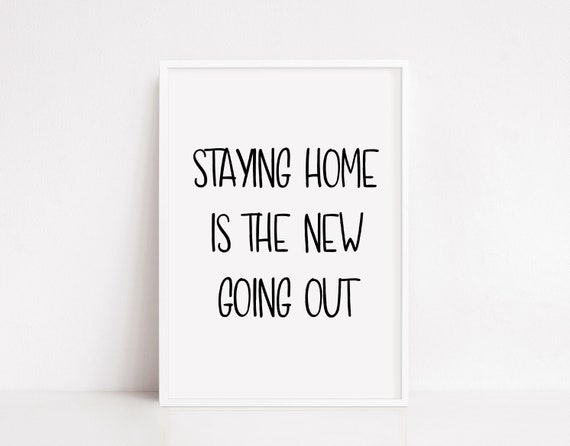 Staying Memes Staying In Is The New Going Out Funny Quarantine T