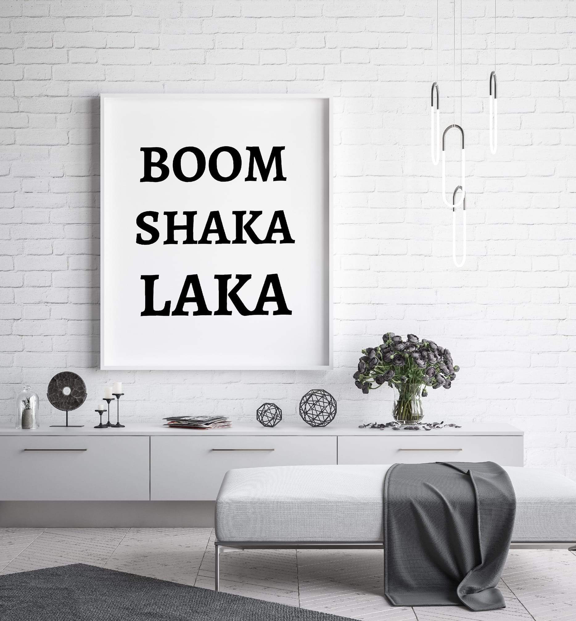 Quote Print BOOM SHAKA LAKA Motivational Print - Etsy UK