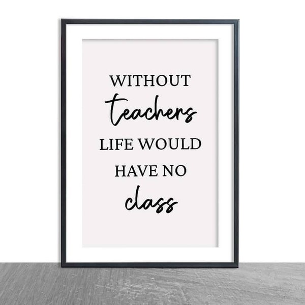 Teacher Class Quote - Etsy UK