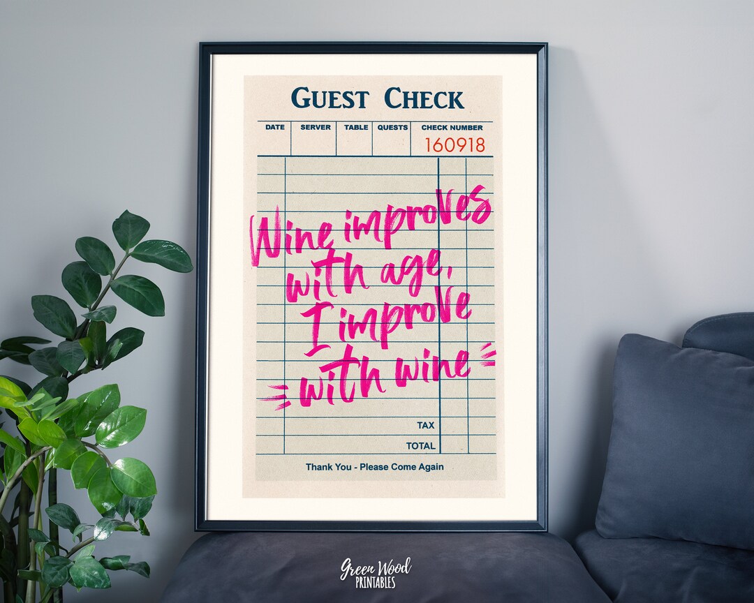 Guest Check Print, Trendy Wall Art, Guest Check Wall Art, Wine Improves ...