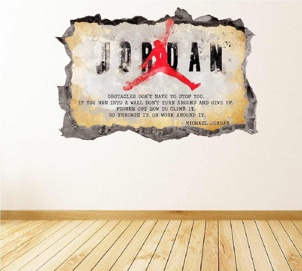 Michael Jordan Wall Art Decal 3D Smashed Jordan Quote Vinyl Wall Decor ...