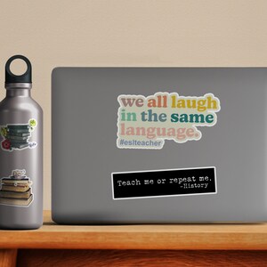 ESL Teacher We All Laugh in the Same Language Waterproof Kiss Cut ...