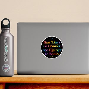 Ban Liars and Crooks Not History and Books Vinyl Sticker. Colorful Don ...
