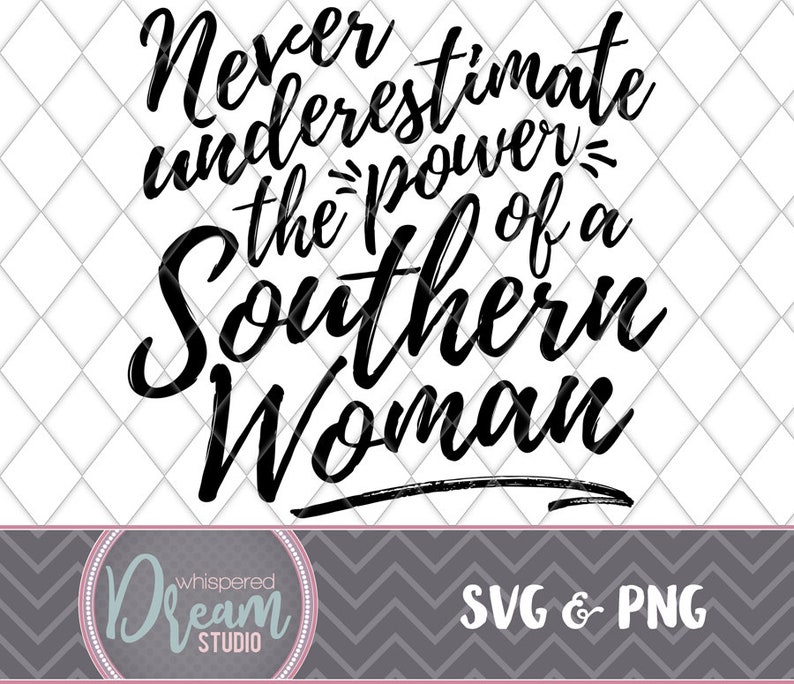 The Power of a Southern Woman SVG PNG Quote Text - Etsy
