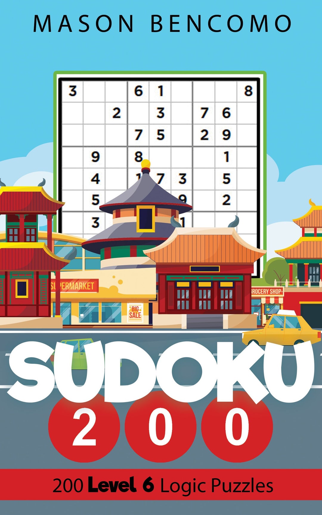 Sudoku 200: Level up With These Hard Sudoku Puzzles (volume 6 ...