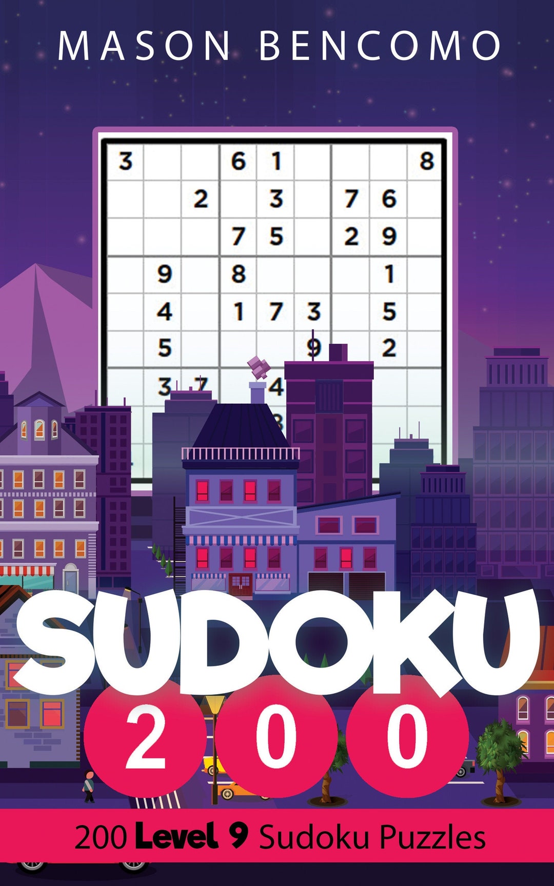 Sudoku 200: Master the Sudoku With These Very Hard Puzzles (volume 9 ...