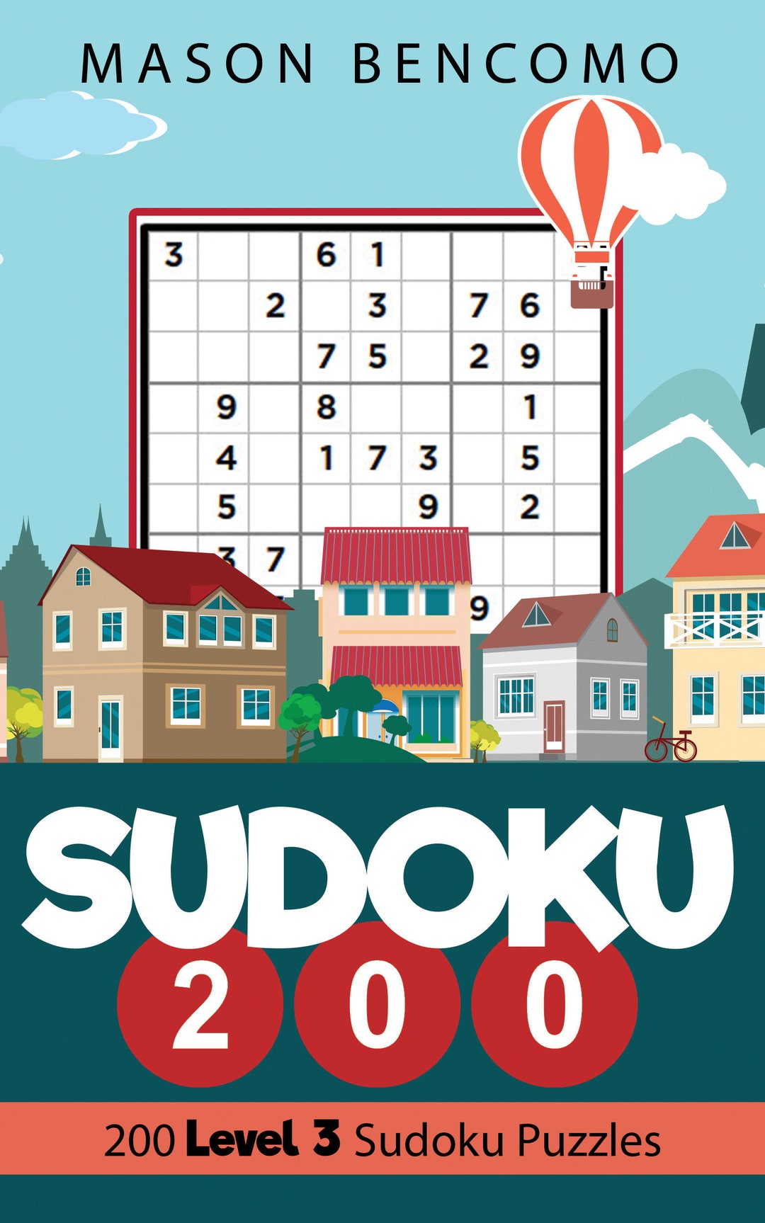 Sudoku 200: Medium Sudoku Puzzles for the Intermediate Player (volume 3 ...