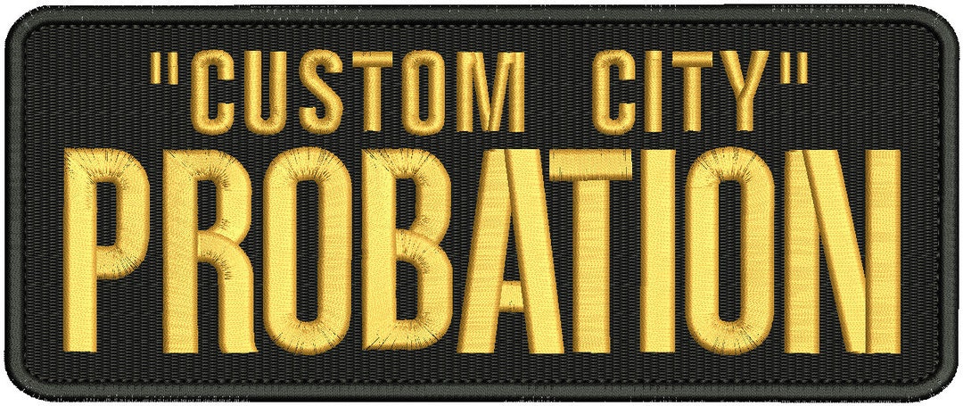 Custom City/county Probation Embroidery Patch 4x10 Inches Hook Backing ...