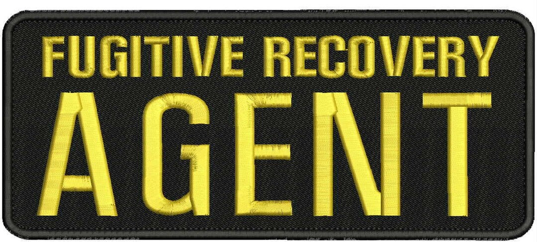 Fugitive Recovery Agent Embroidery Patch 4x10 Inches Hook Backing Gold ...