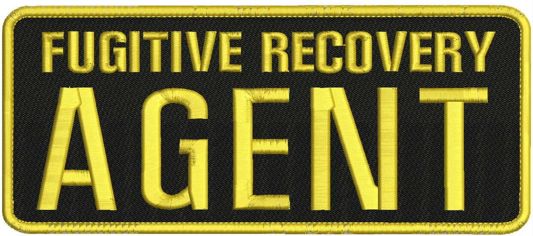 Fugitive Recovery Agent Embroidery Patch 4x10 Inches Hook Backing Gold ...