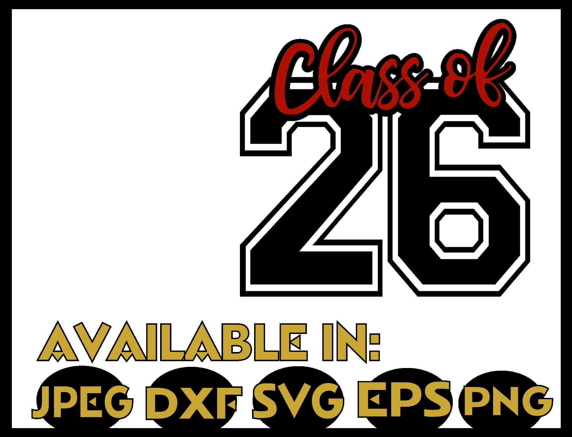 Senior SVG DXF JPEG Silhouette Cameo Cricut Class of 2026 First Day of ...