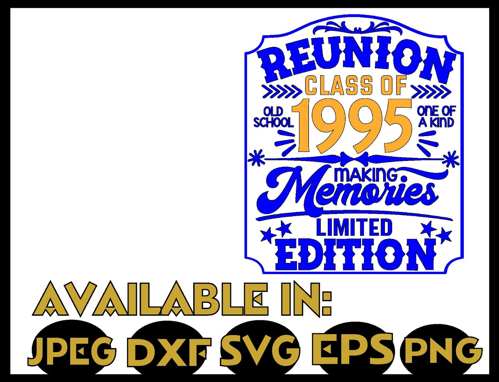 Reunion SVG DXF JPEG Silhouette Cameo Cricut Class of 1995 Class ...