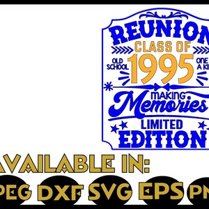 Reunion SVG DXF JPEG Silhouette Cameo Cricut Class of 1995 Class ...