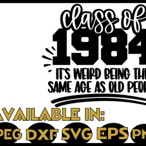 Reunion SVG DXF JPEG Silhouette Cameo Cricut Class of 1984 Class ...
