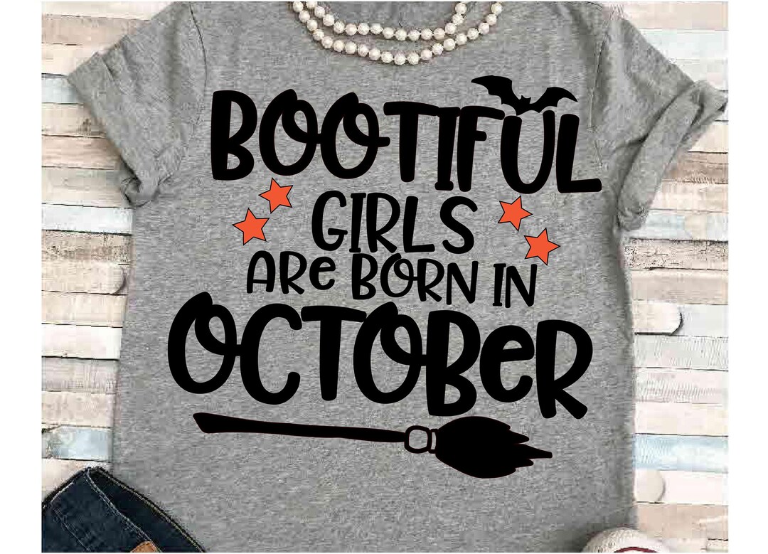 Birthday Svg DXF JPEG Silhouette Cameo Cricut October Svg Bootiful Svg ...