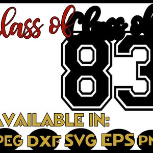 Reunion SVG DXF JPEG Silhouette Cameo Cricut Class of 1983 Class ...