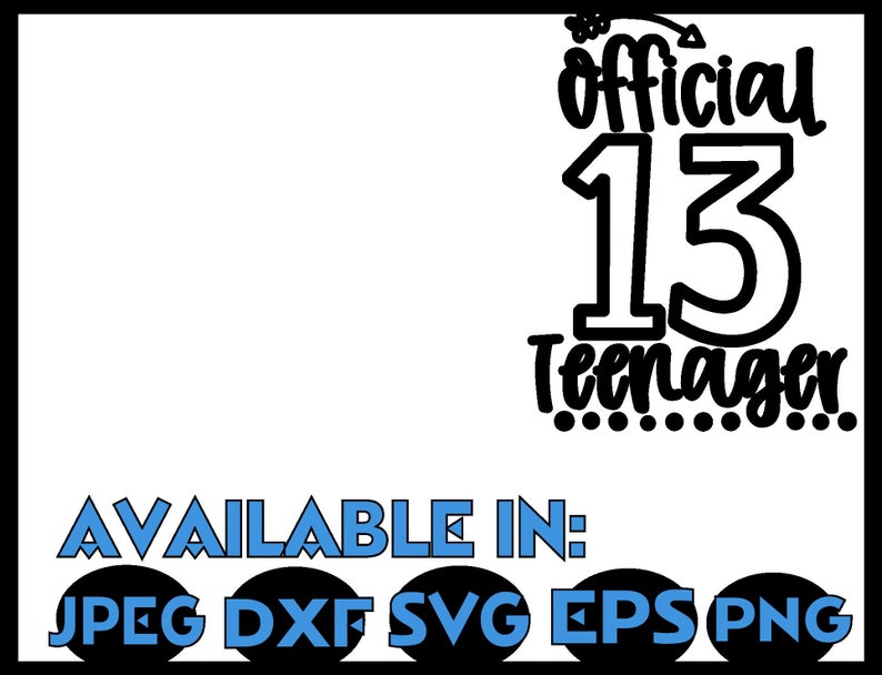 Thirteen SVG DXF JPEG Silhouette Cameo Cricut 13th Birthday | Etsy