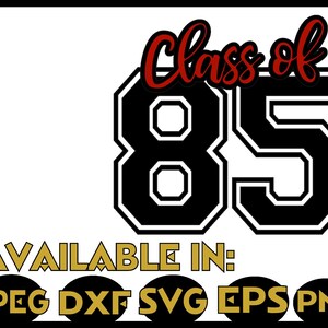 Reunion SVG DXF JPEG Silhouette Cameo Cricut Class of 1985 Class ...
