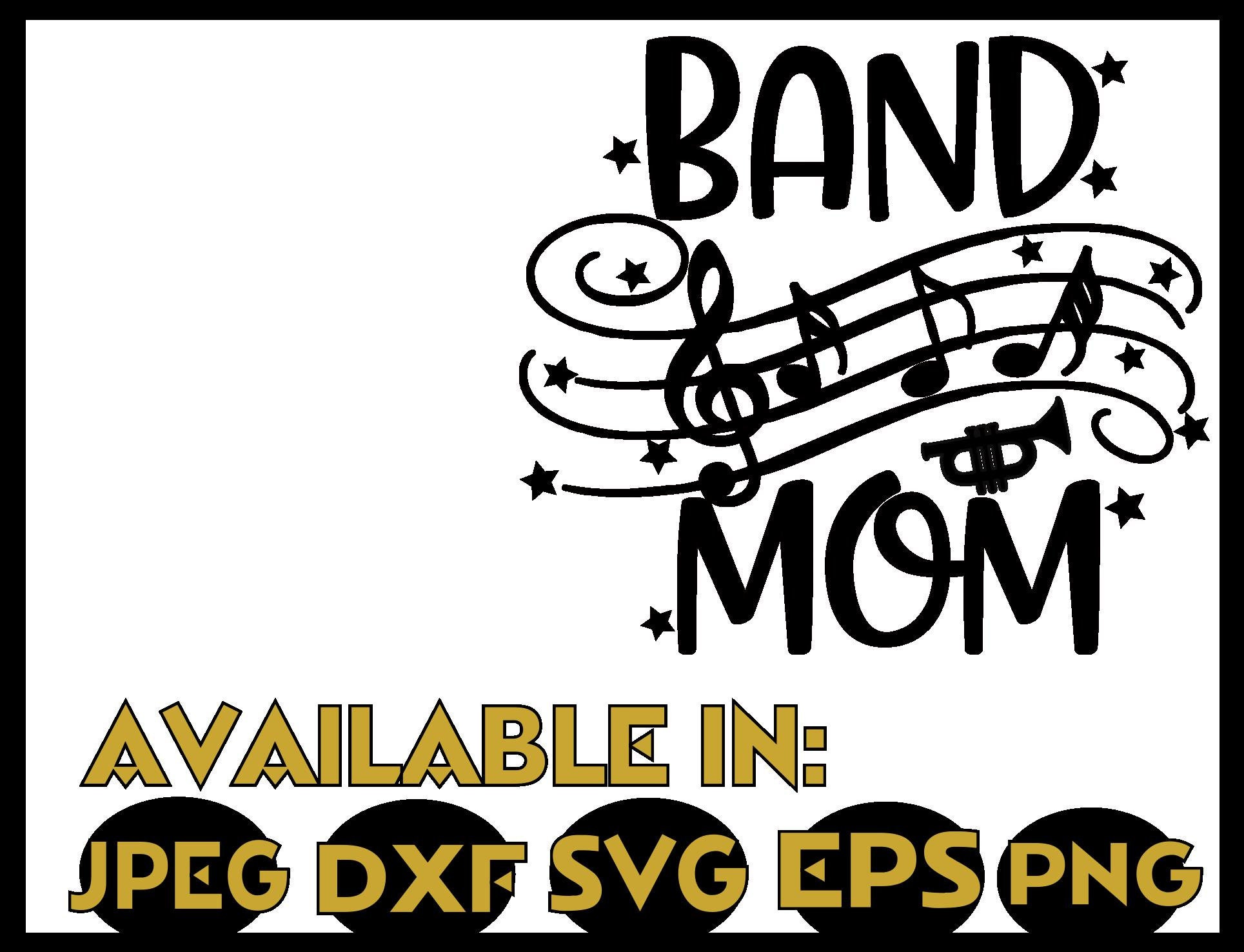 Band SVG DXF JPEG Silhouette Cameo Cricut Band Mom Svg Iron on - Etsy