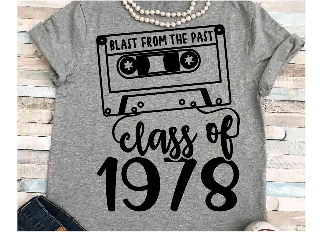 Reunion SVG DXF JPEG Silhouette Cameo Cricut Class of 1978 Class ...