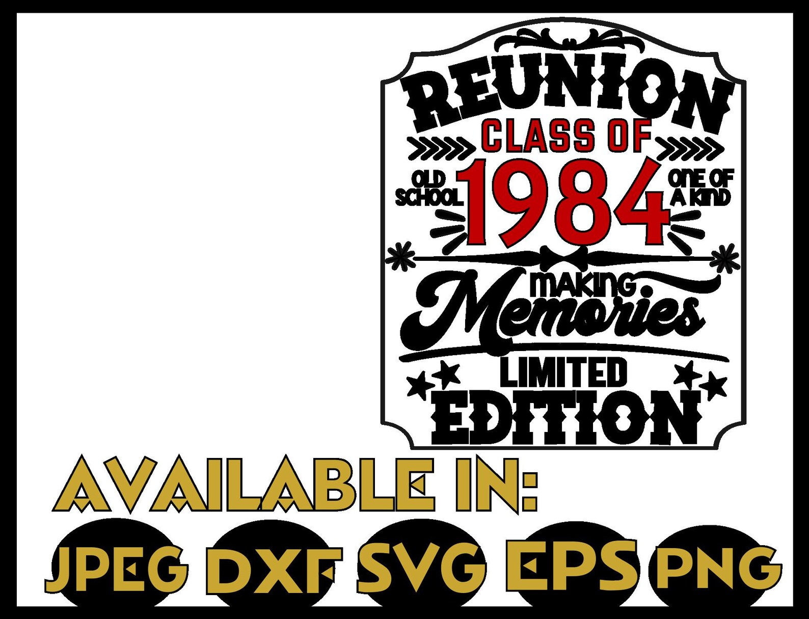 Reunion SVG DXF JPEG Silhouette Cameo Cricut Class of 1984 Class ...