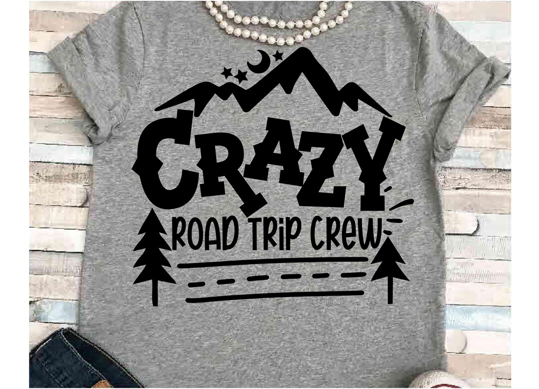 Road Trip SVG DXF JPEG Silhouette Cameo Cricut Vacation Svg Crazy ...