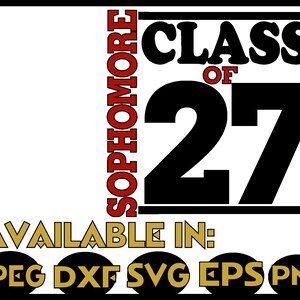 Sophomore SVG DXF JPEG Silhouette Cameo Cricut Class of 2027 First Day ...