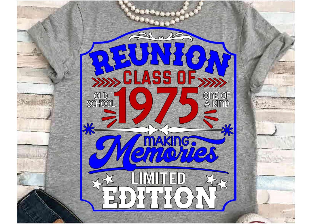 Reunion SVG DXF JPEG Silhouette Cameo Cricut Class of 1975 Class ...