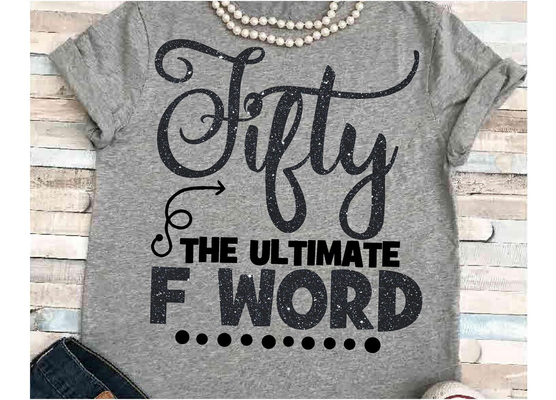 Fifty Svg SVG DXF JPEG Silhouette Cameo Cricut 50th Birthday - Etsy