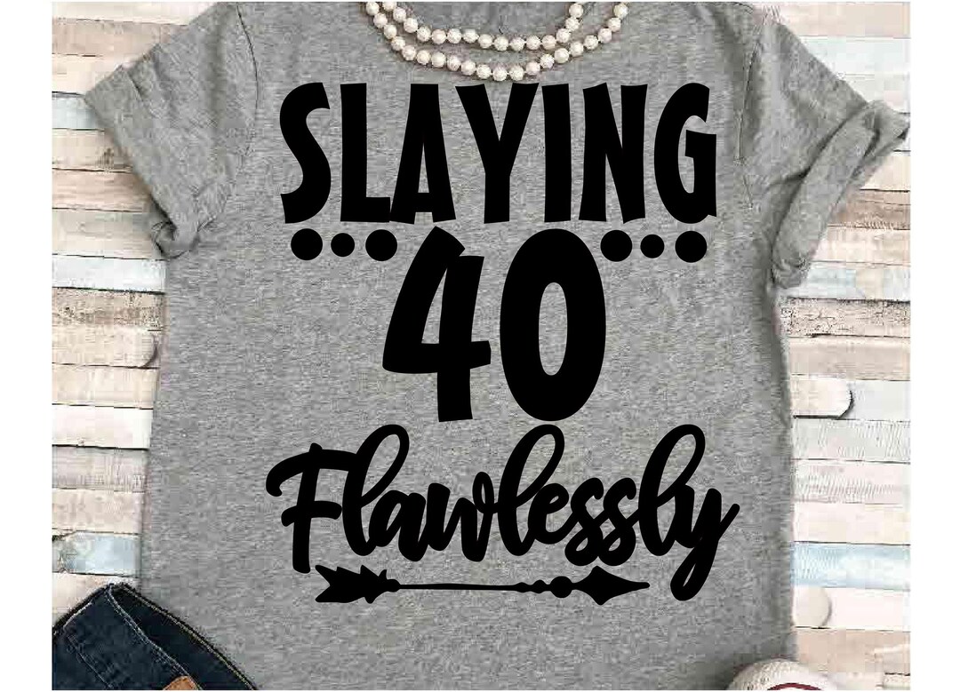 Forty Svg SVG DXF JPEG Silhouette Cameo Cricut 40th Birthday Svg Mom ...