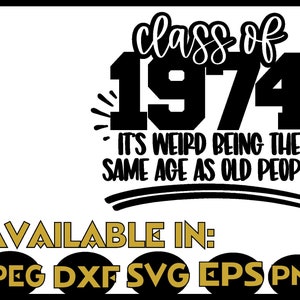 Reunion SVG DXF JPEG Silhouette Cameo Cricut Class of 1974 Class ...
