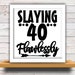 Forty Svg SVG DXF JPEG Silhouette Cameo Cricut 40th Birthday Svg Mom ...