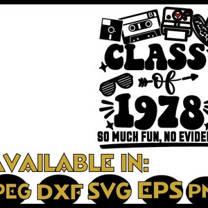 Reunion SVG DXF JPEG Silhouette Cameo Cricut Class of 1978 Png Camera ...