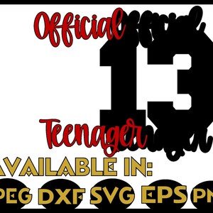 Thirteen SVG DXF JPEG Silhouette Cameo Cricut 13th Birthday Sign 13th ...
