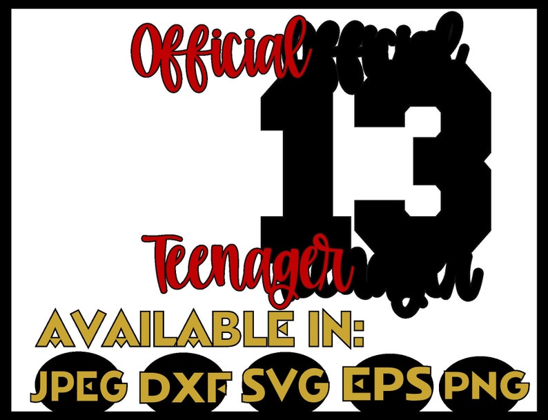 Thirteen SVG DXF JPEG Silhouette Cameo Cricut 13th Birthday Sign 13th ...