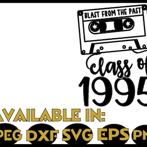 Reunion SVG DXF JPEG Silhouette Cameo Cricut Class of 1995 Class ...