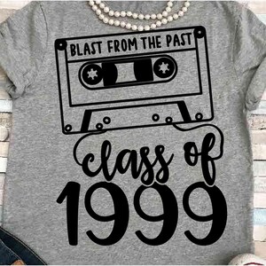 Reunion SVG DXF JPEG Silhouette Cameo Cricut Class of 1999 Class ...