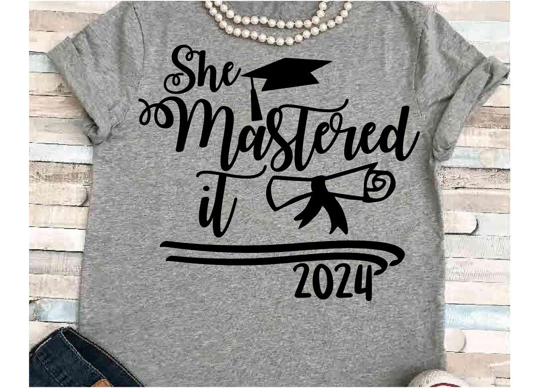 Senior SVG DXF JPEG Silhouette Cameo Cricut Class of 2024 She Mastered ...